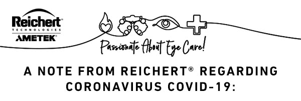 A Note From Reichert Regarding Coronavirus COVID-19.